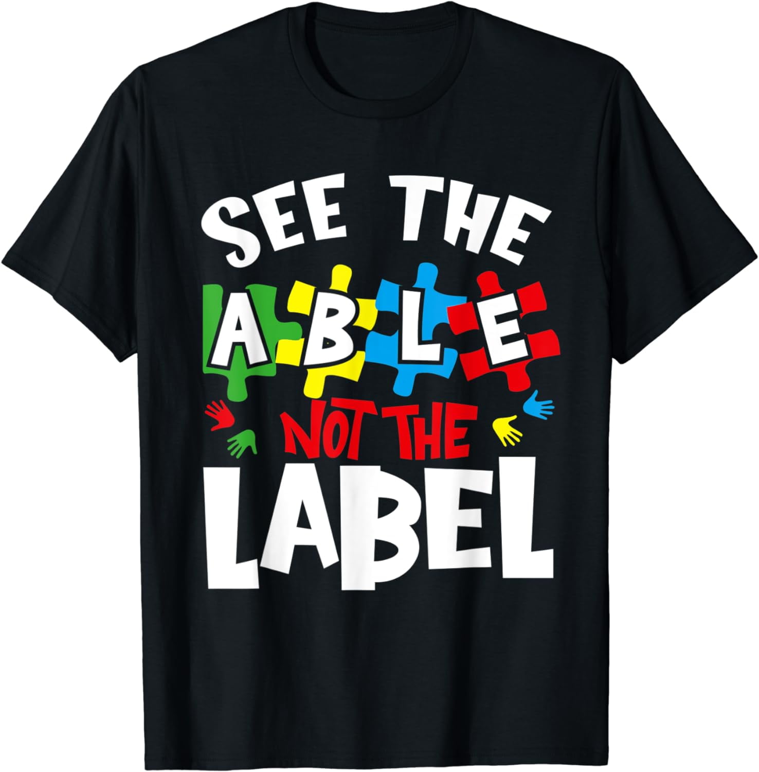 See The Able Not The Label T-Shirt - Walmart.com