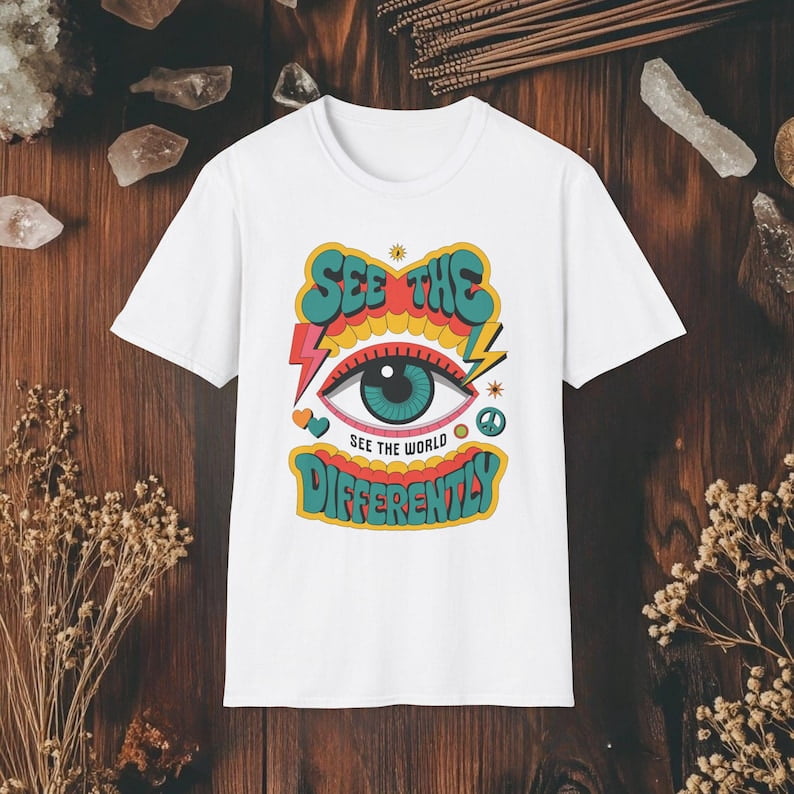 See The World Differently T-Shirt: Psychedelic Eye Shirt - 1960s Retro ...