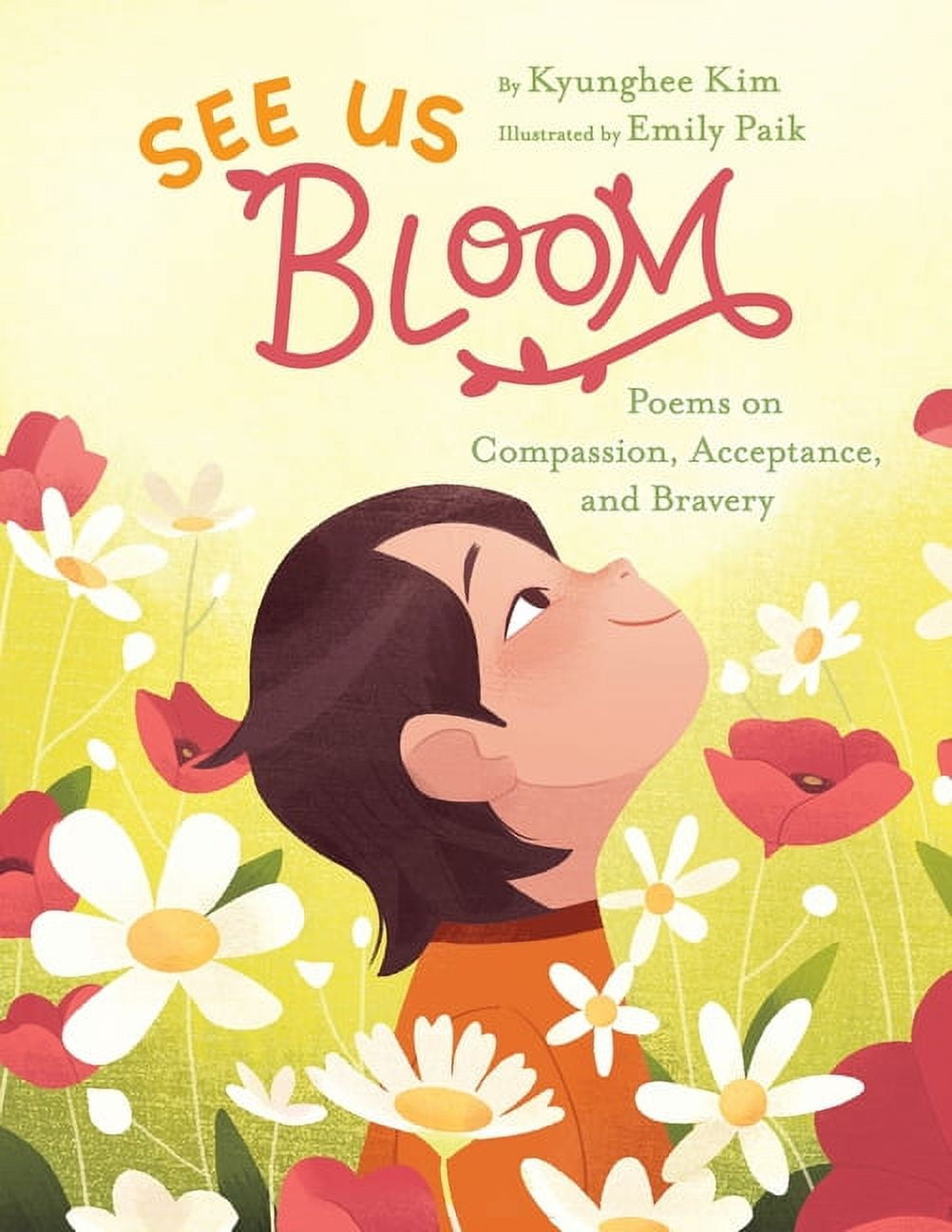 See Us Bloom: Poems on Compassion, Acceptance, and Bravery (Paperback ...