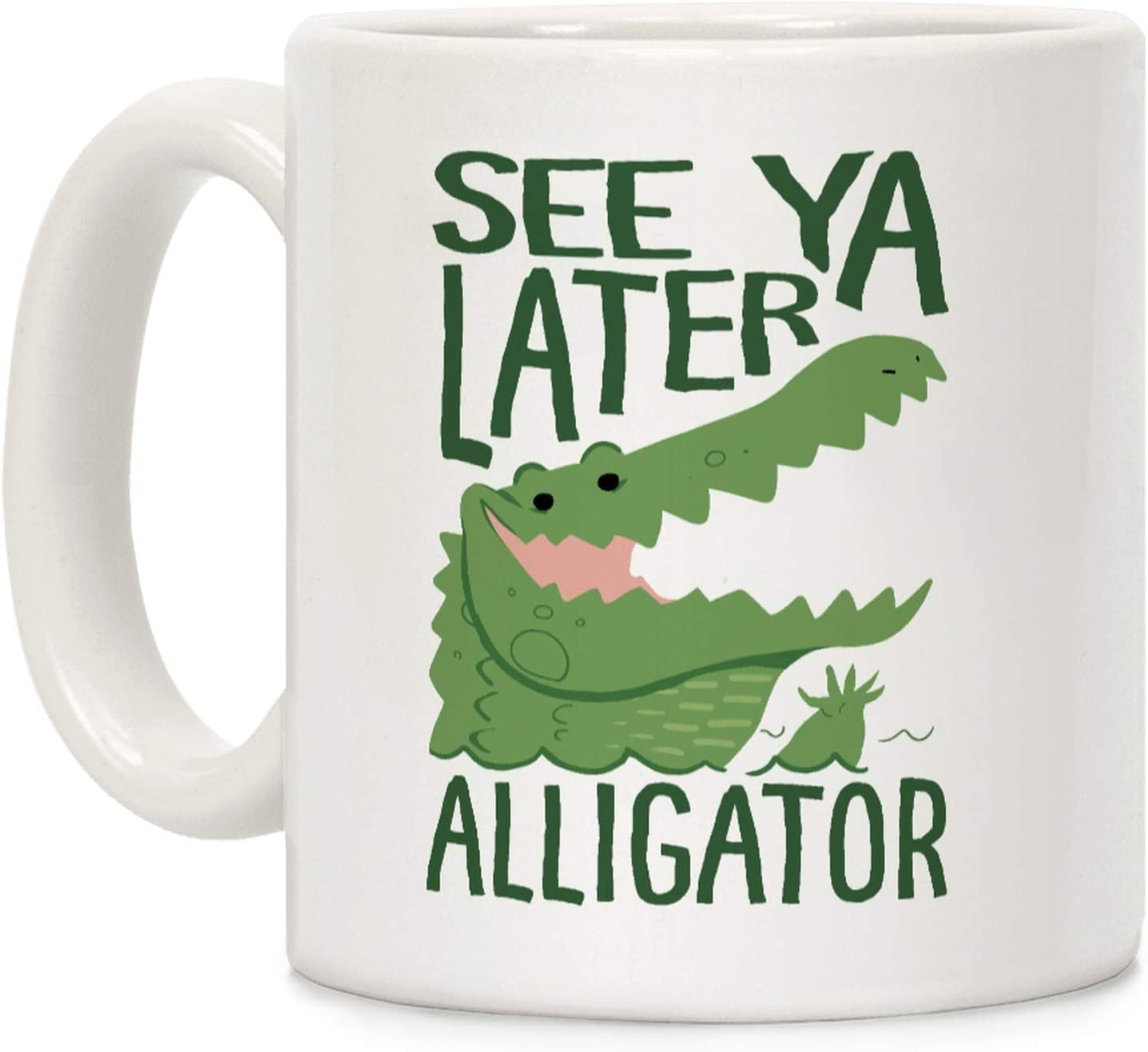 See Ya Later, Alligator! In A While, Crocodile! White 11 Ounce Ceramic ...
