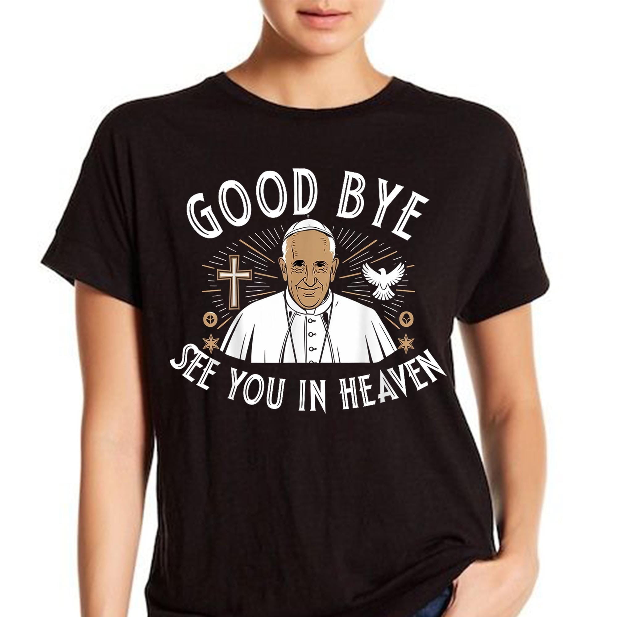 See You In Heaven Pope Francis T-Shirt, Religious Apparel, Catholic ...