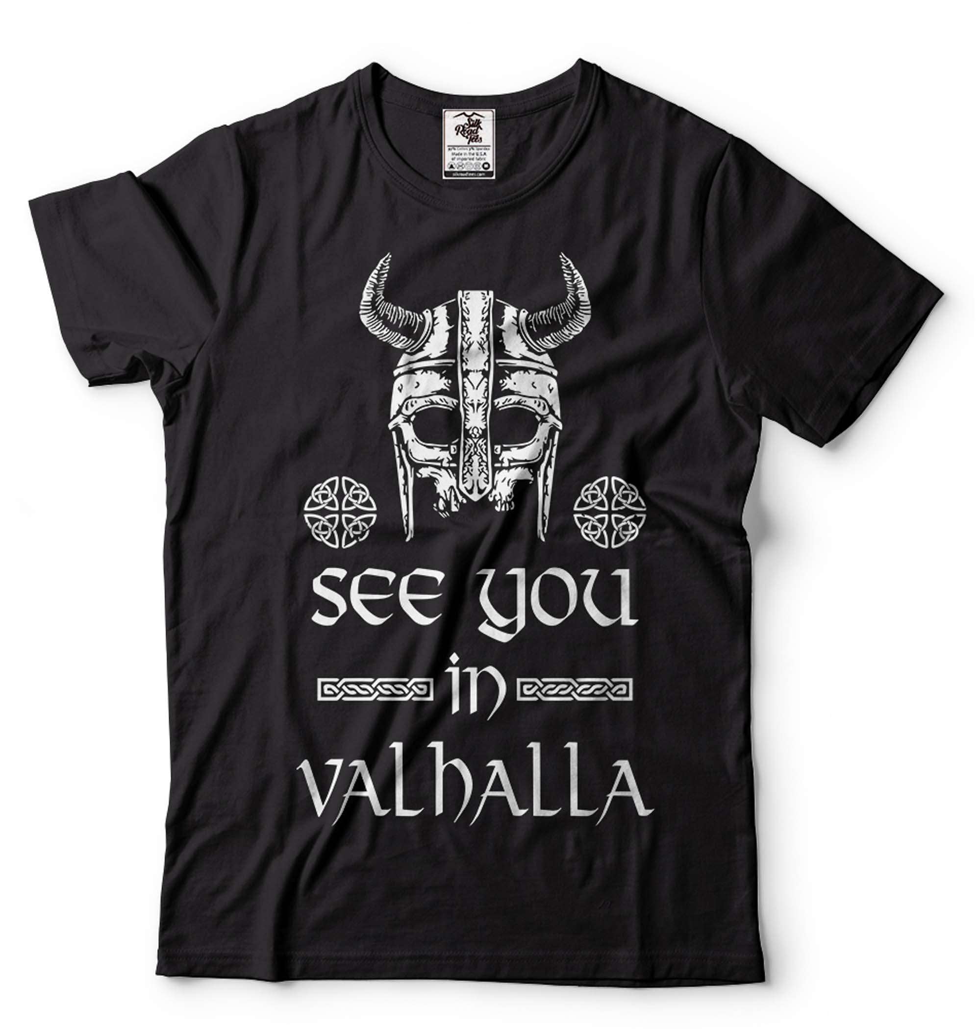 See You In Valhalla T-Shirt Viking Warrior Shirt Viking Patriotic Tee ...