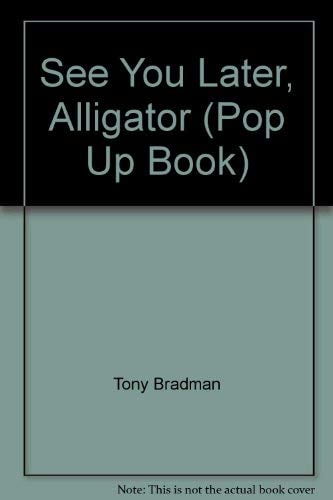 Pre-Owned See You Later, Alligator (Pop Up Book) Hardcover - Walmart.com