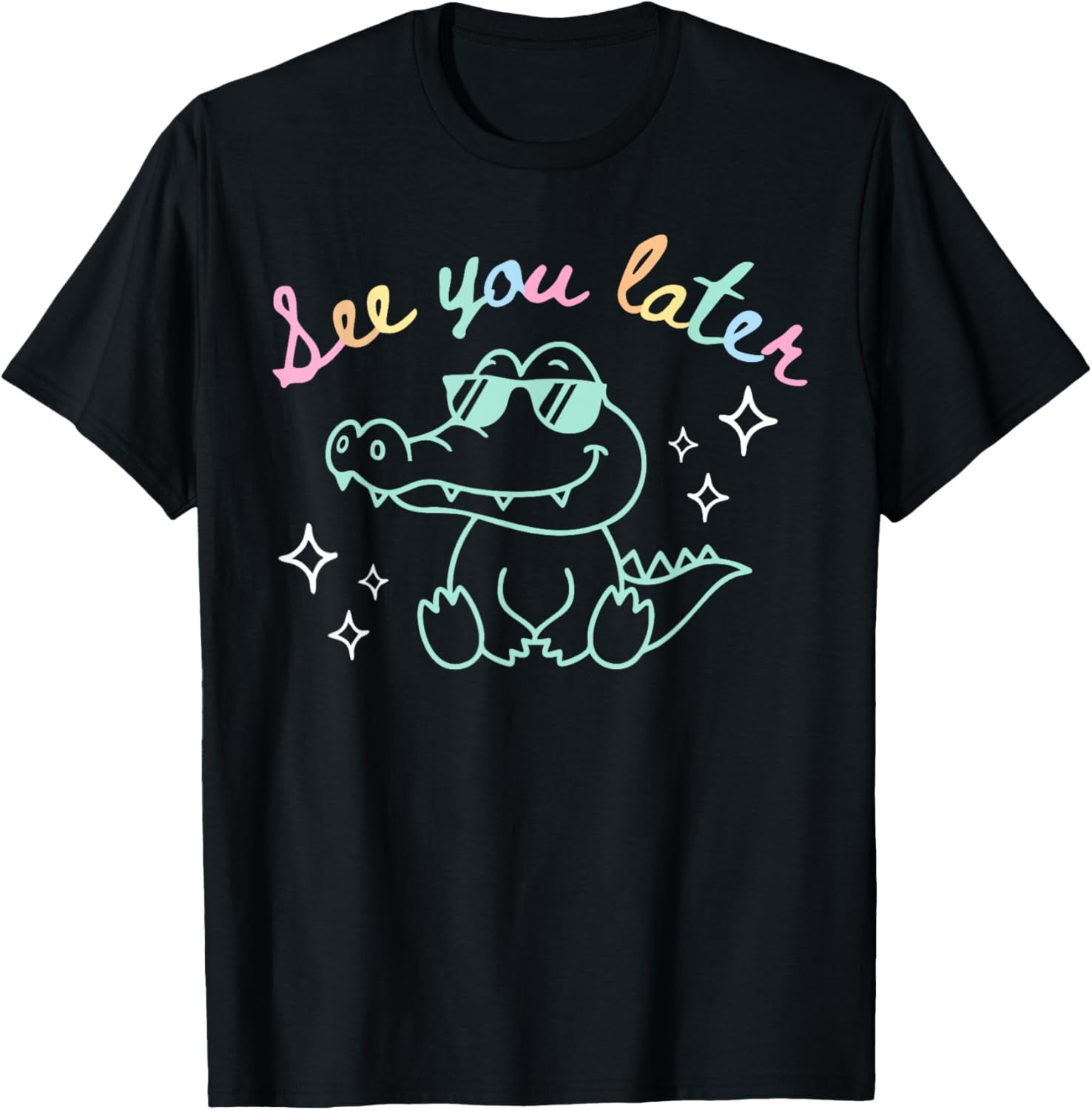 See You Later End of School Alligator Teacher Appreciation T-Shirt ...