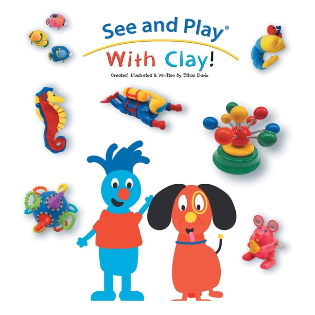 See and Play With Clay!, (Paperback) - Walmart Business Supplies