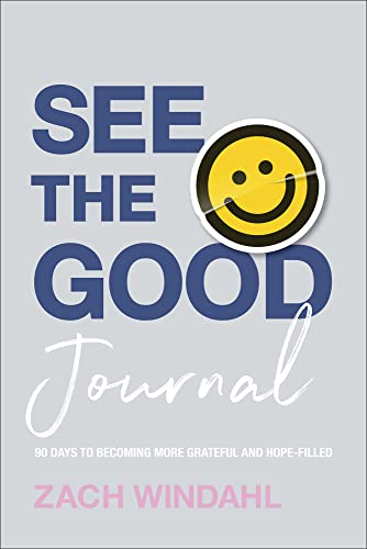Pre-Owned See the Good Journal: 90 Days to Becoming More Grateful and ...