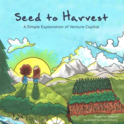Pre-Owned Seed to Harvest: A Simple Explanation of Venture Capital ...