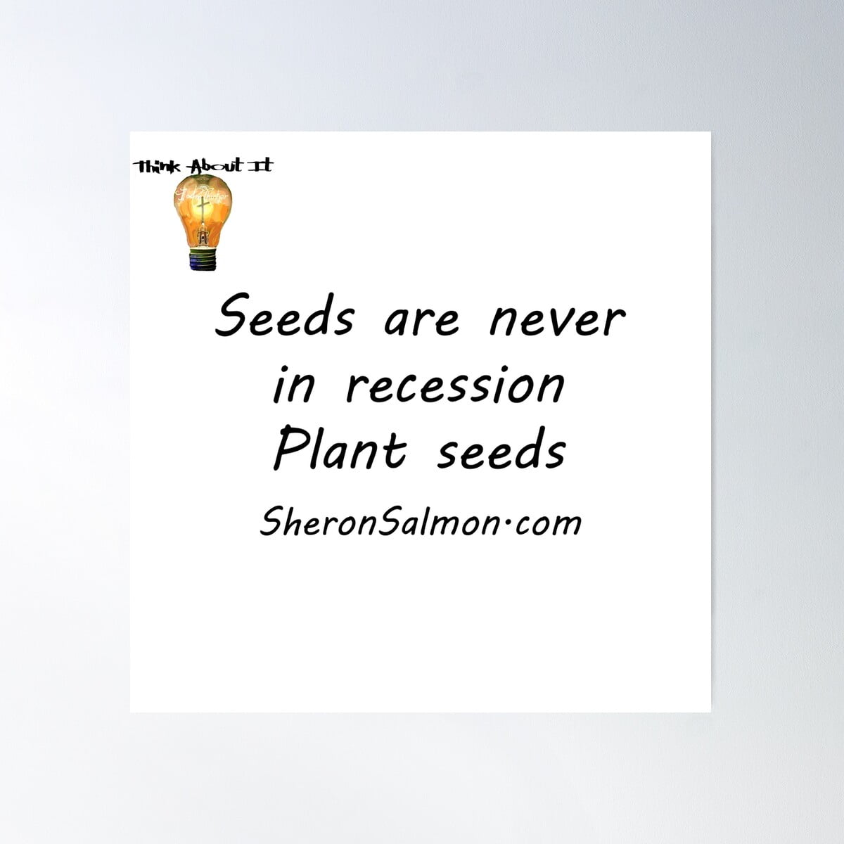 Seeds Are Never In Recession, Plant Seeds. Poster Wall Art, Modern Wall ...