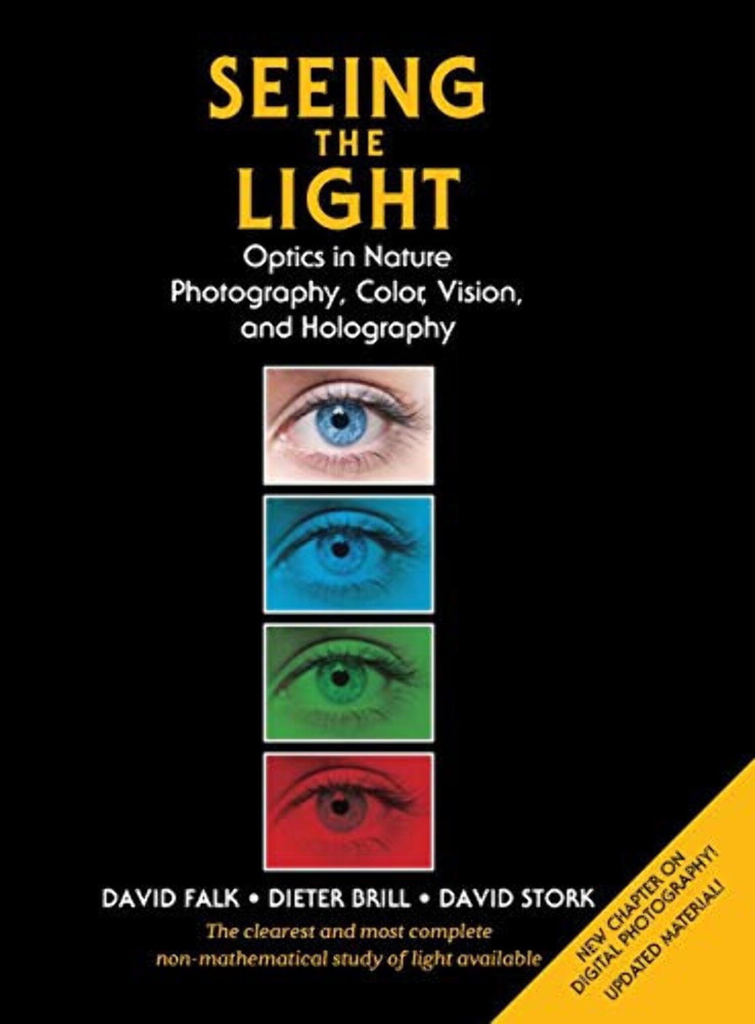 Seeing the Light : Optics in Nature, Photography, Color, Vision, and ...