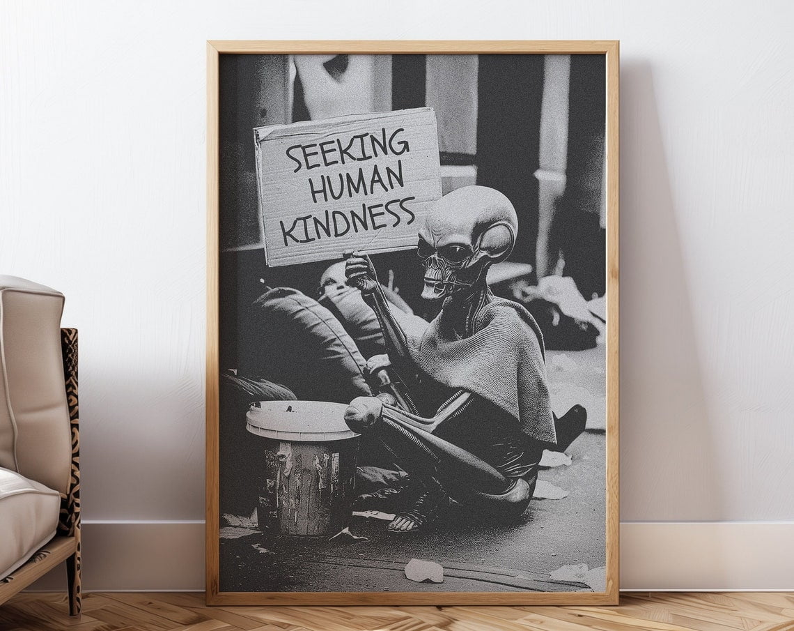 Seeking Human Kindness Alien Wall Art Surreal Print Alien Poster ...