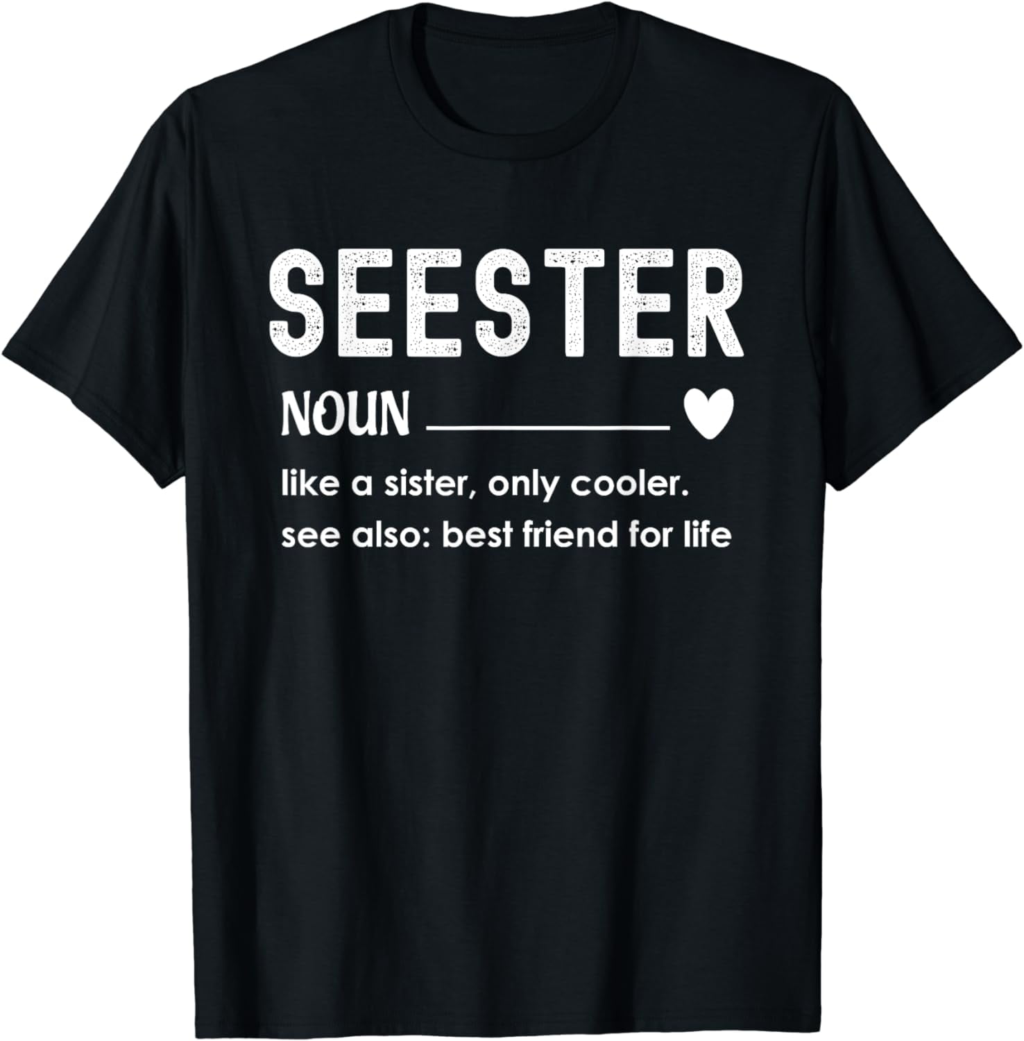 Seester Definition Funny Best Sister T-Shirt - Walmart.com