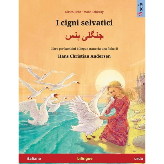 Sefa Libri Illustrati in Due Lingue I cigni selvatici - جنگلی ہنس ...