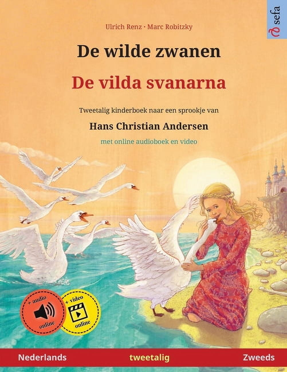 Sefa Prentenboeken in Twee Talen De wilde zwanen - De vilda svanarna ...