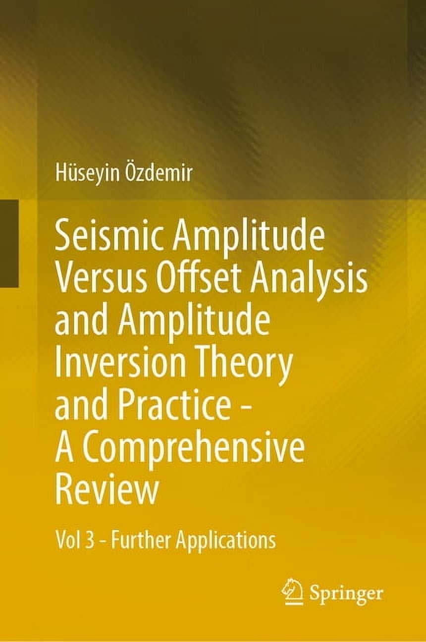 Seismic Amplitude Versus Offset Analysis and Amplitude Inversion Theory and Practice--A ...