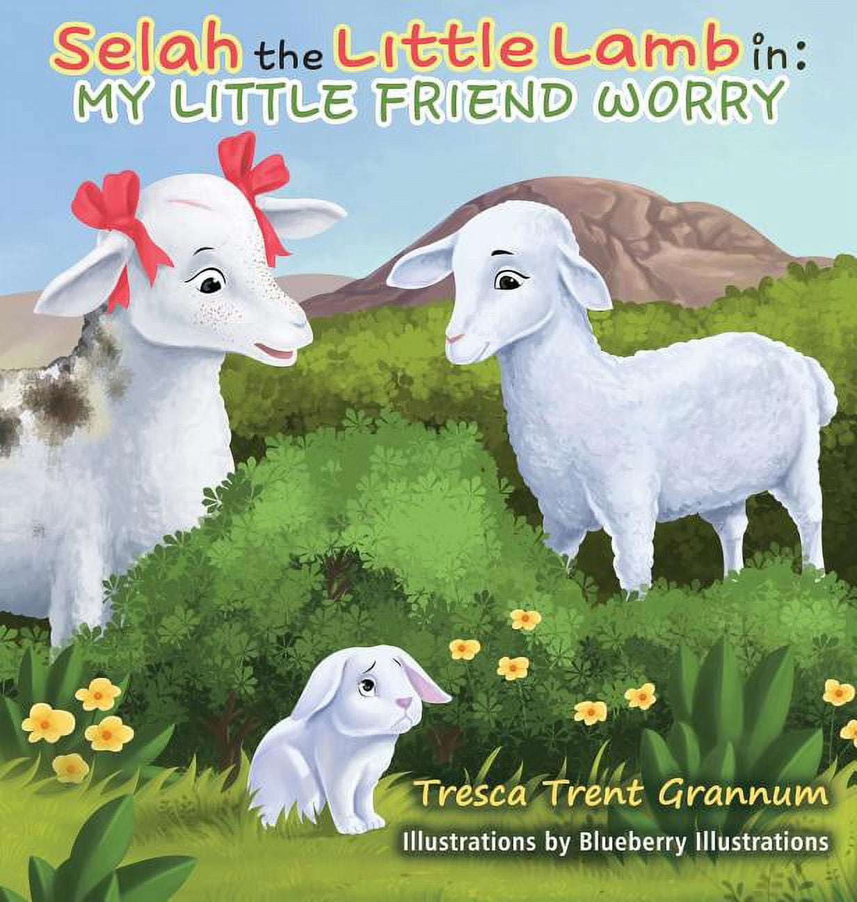 Selah the Little Lamb: Selah the Little Lamb In: My Little Friend Worry ...