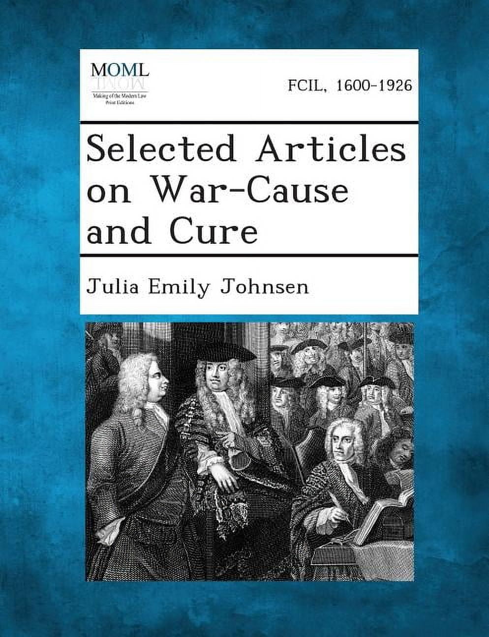 Selected Articles on War-Cause and Cure (Paperback) - Walmart Business ...