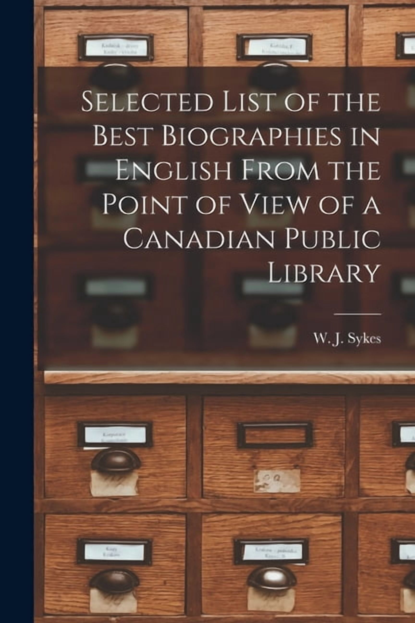 Selected List of the Best Biographies in English From the Point of View ...