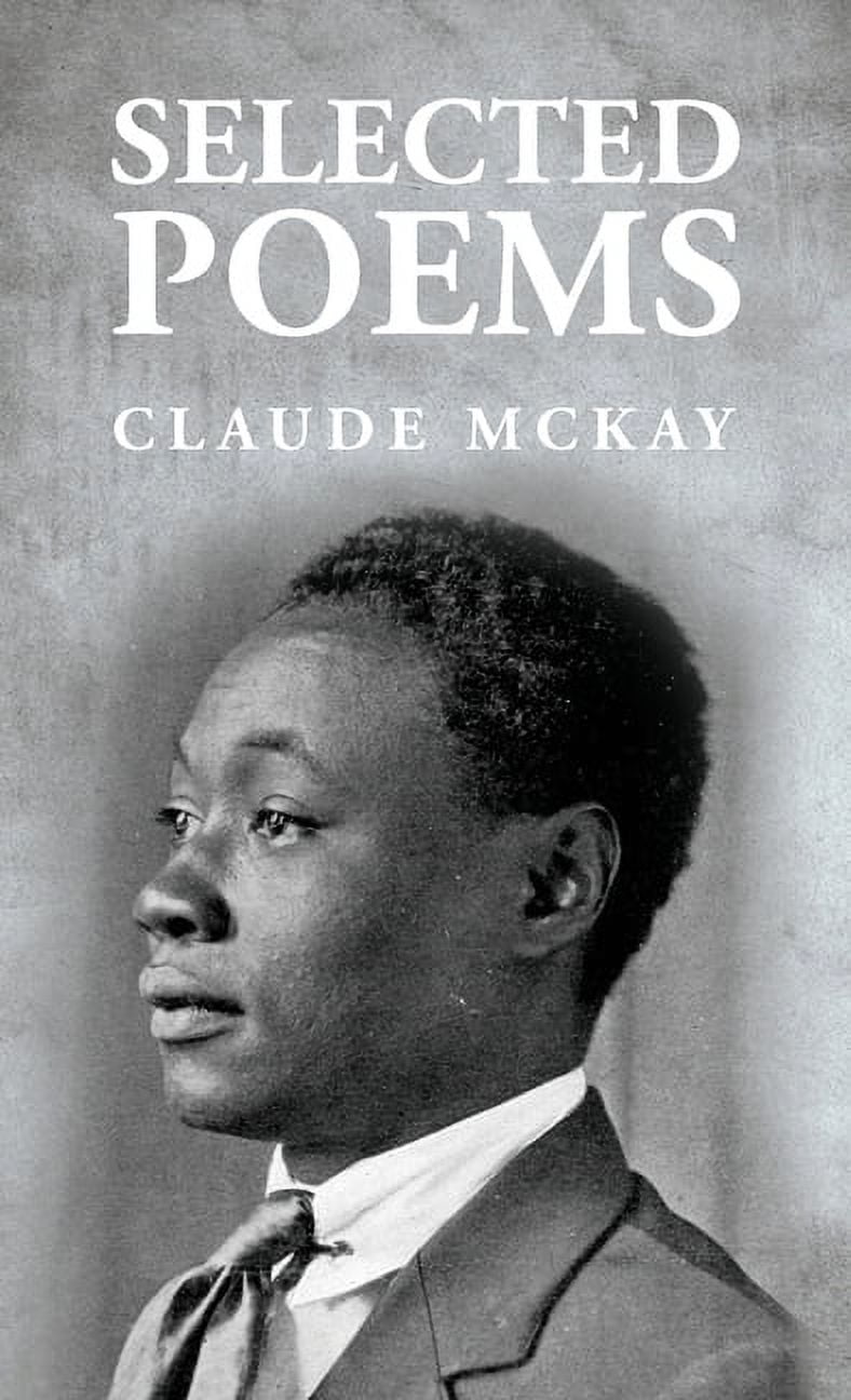 Selected Poems: Claude McKay (Hardcover) - Walmart.com