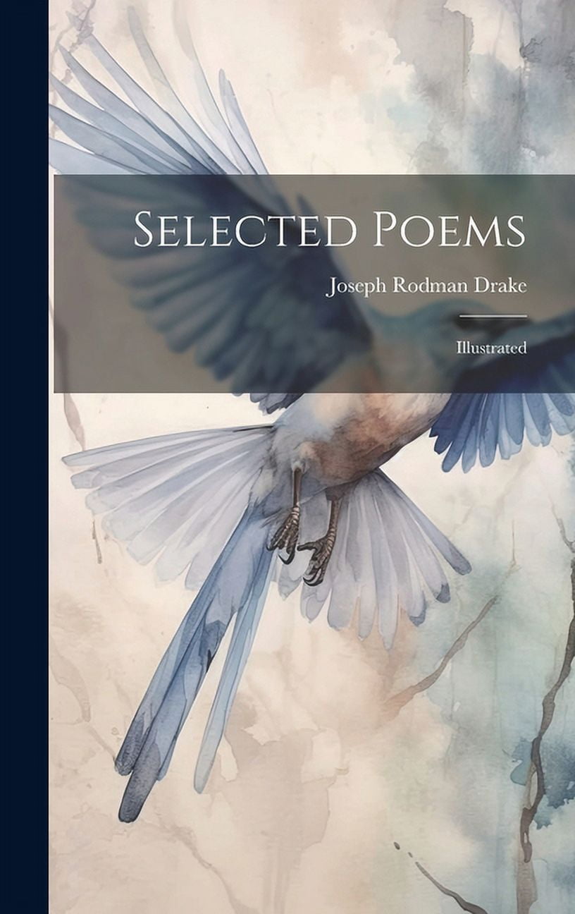 Selected Poems : Illustrated (Hardcover) - Walmart.com