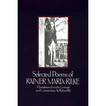 The Selected Poetry of Rainer Maria Rilke: Bilingual Edition ...
