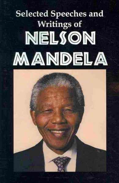 Pre-Owned Selected Speeches and Writings of Nelson Mandela : The End of ...