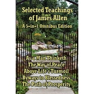 Tarcherperigee's Mind Is the Master: The Complete James Allen Treasury ...