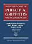 Selected Works of Philip A. Griffiths With Commentary: Differential ...