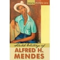 Selected Writings of Alfred H. Mendes, (Paperback) - Walmart.com