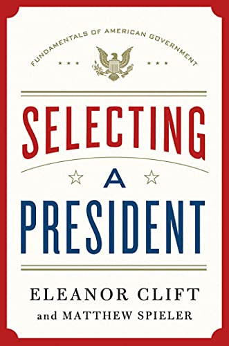 Pre-Owned Selecting a President (Hardcover) 1250004497 9781250004499 ...