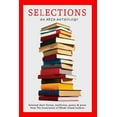 Selections: Selected short fiction, nonfiction, poetry prose from The ...
