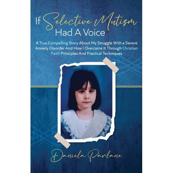 If Selective Mutism Had a Voice A True Compelling Story About My ...