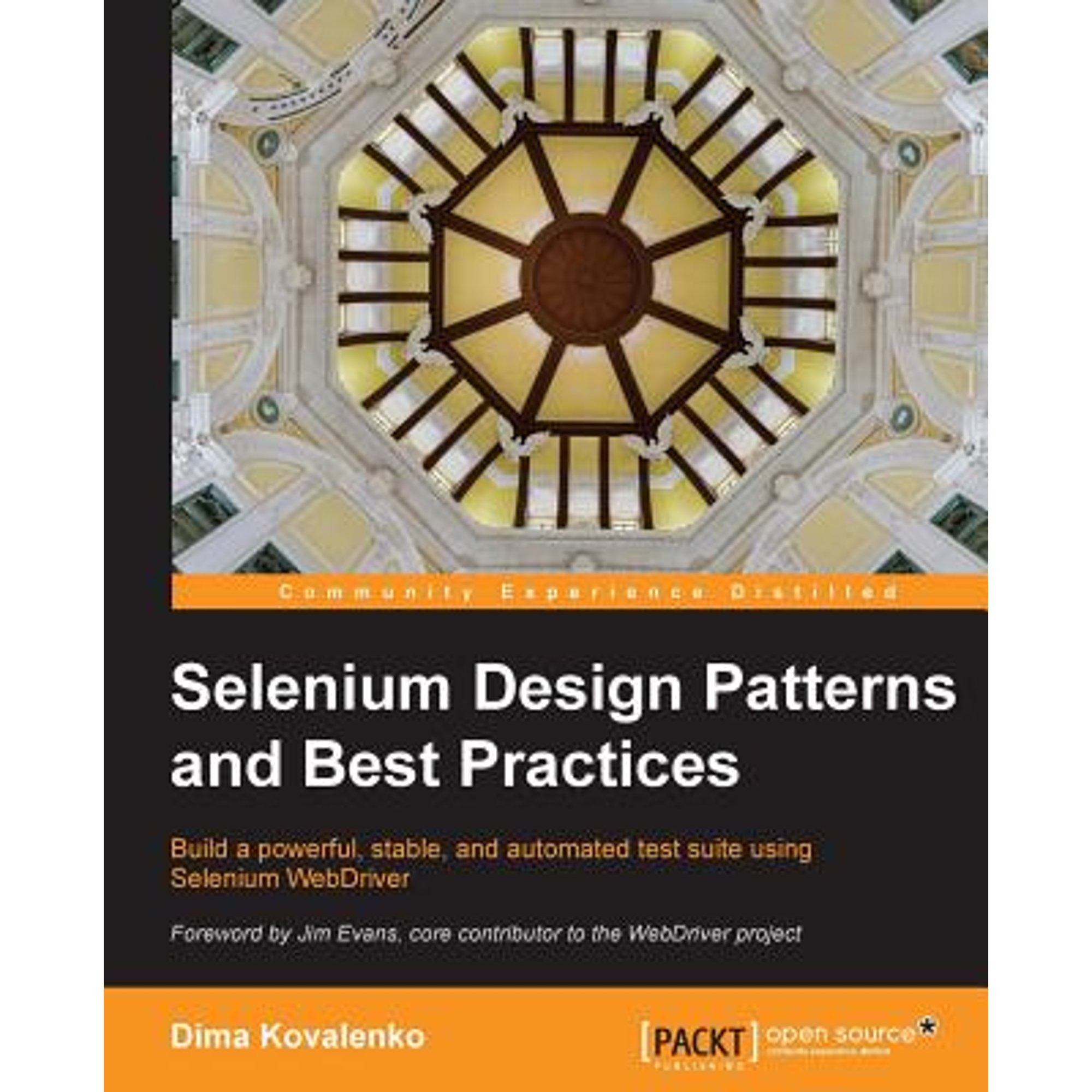 Pre-Owned Selenium Design Patterns and Best Practices (Paperback 9781783982707) by Dima ...