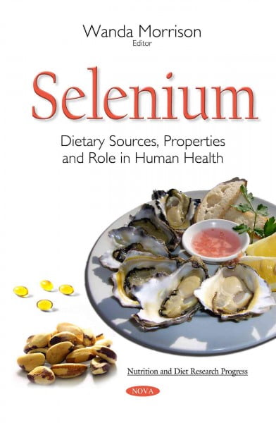 Selenium : Dietary Sources, Properties and Role in Human Health ...