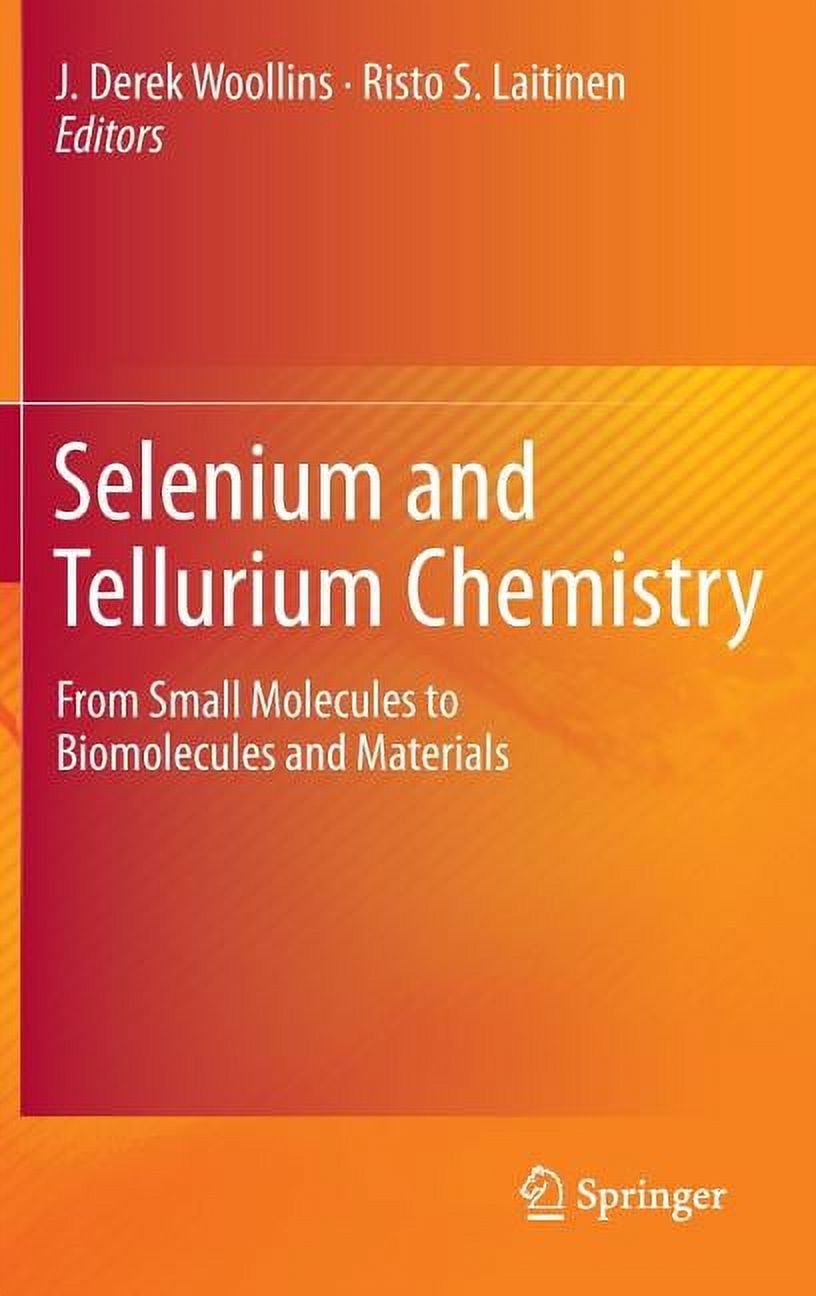 Selenium and Tellurium Chemistry: From Small Molecules to Biomolecules ...