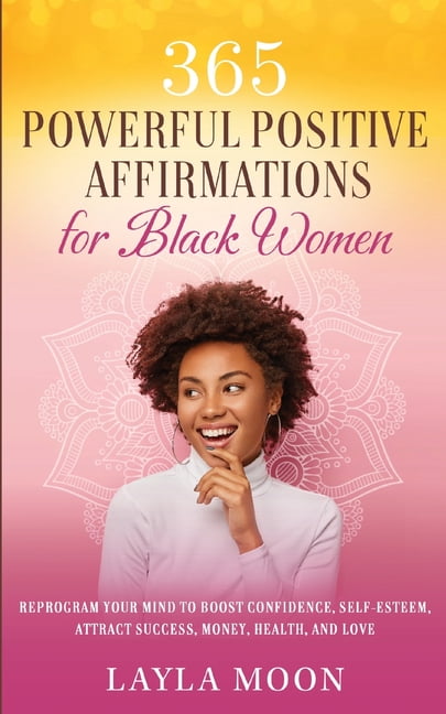 Self-Care for Black Women Book: 365 Powerful Positive Affirmations for ...