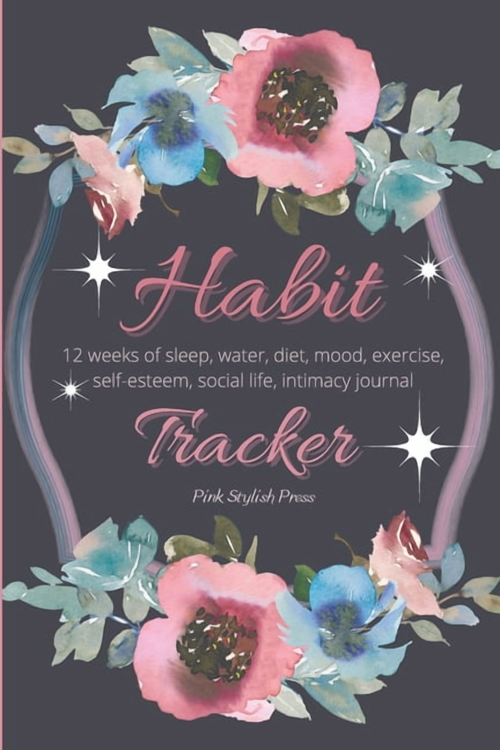 Self Care Journals: Habit Tracker: 12 Weeks Planner and Journal for ...