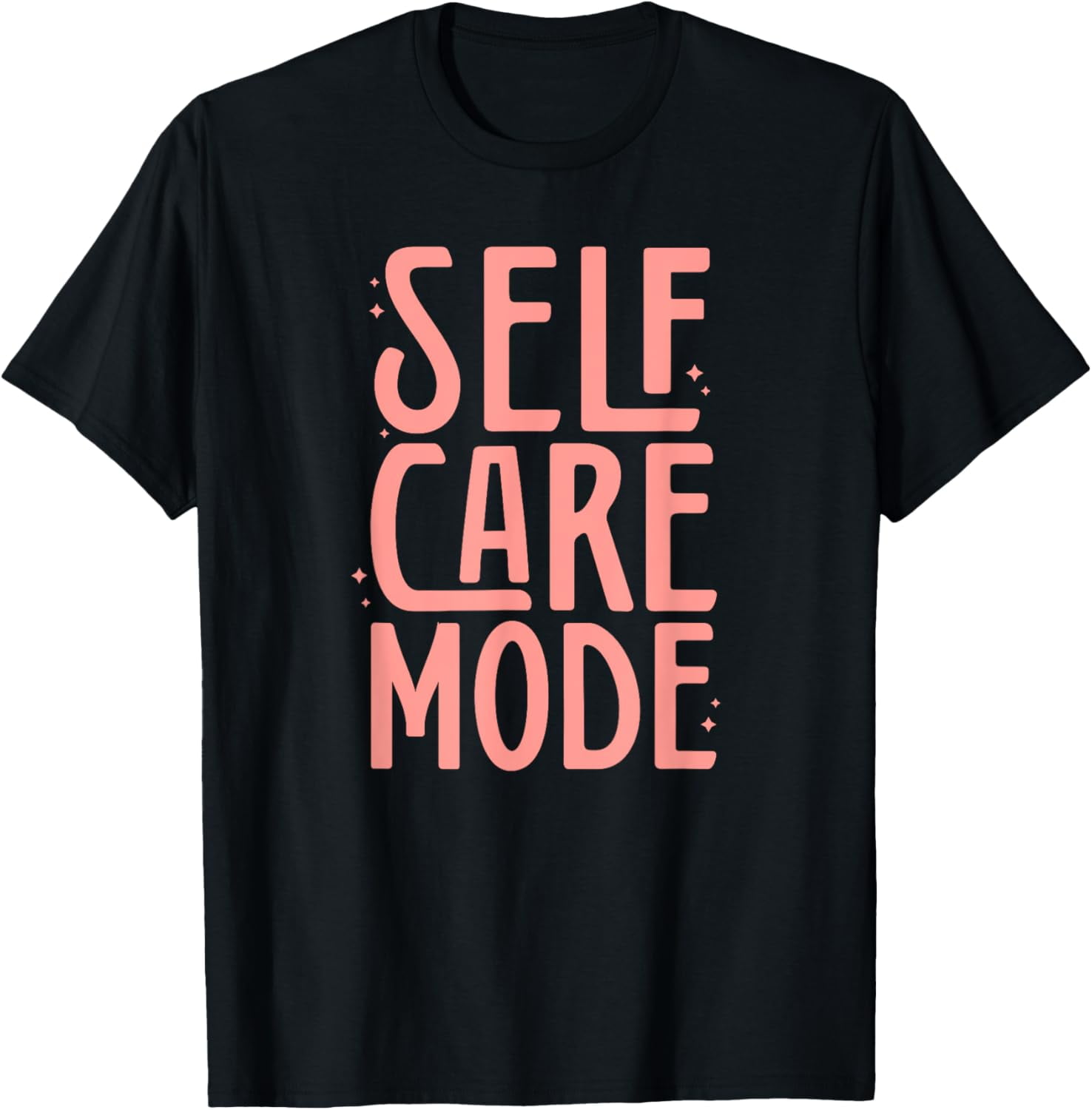 Self Care Mode Inspirational Motivational Positivity T-Shirt - Walmart.com