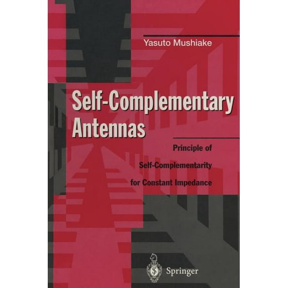 Self-Complementary Antennas: Principle of Self-Complementarity for ...