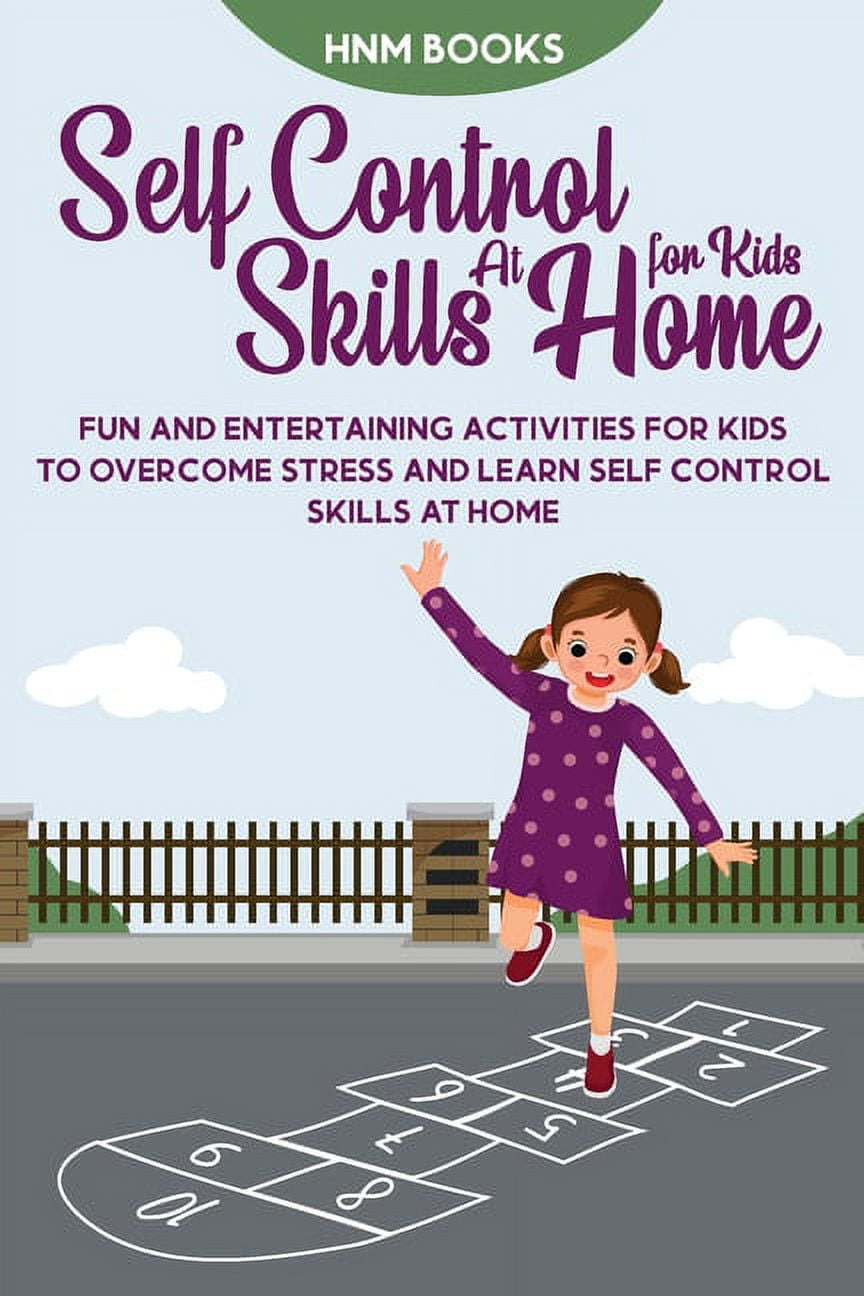 Self-Control Skills at Home for Kids (Paperback) by Hnm Books - Walmart.com