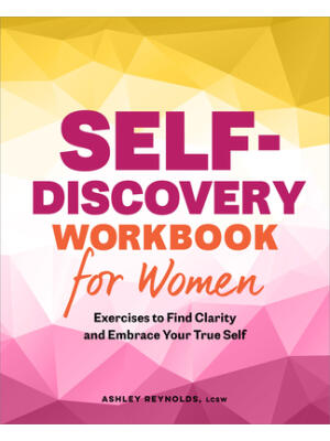 Self-Discovery Workbook for Women : Exercises to Find Clarity and ...