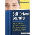 Self-Driven Learning: Teaching Strategies for Student Motivation ...