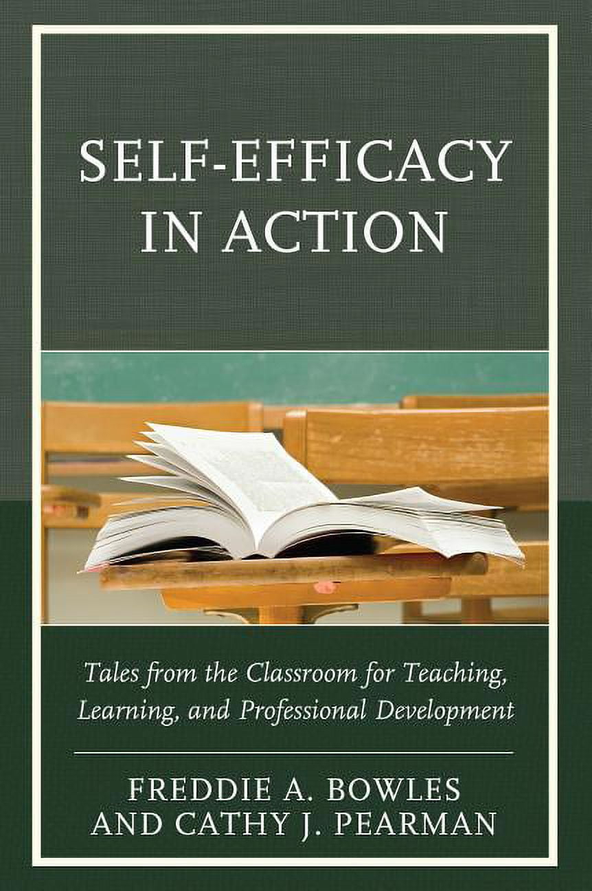 Self-Efficacy in Action: Tales from the Classroom for Teaching ...