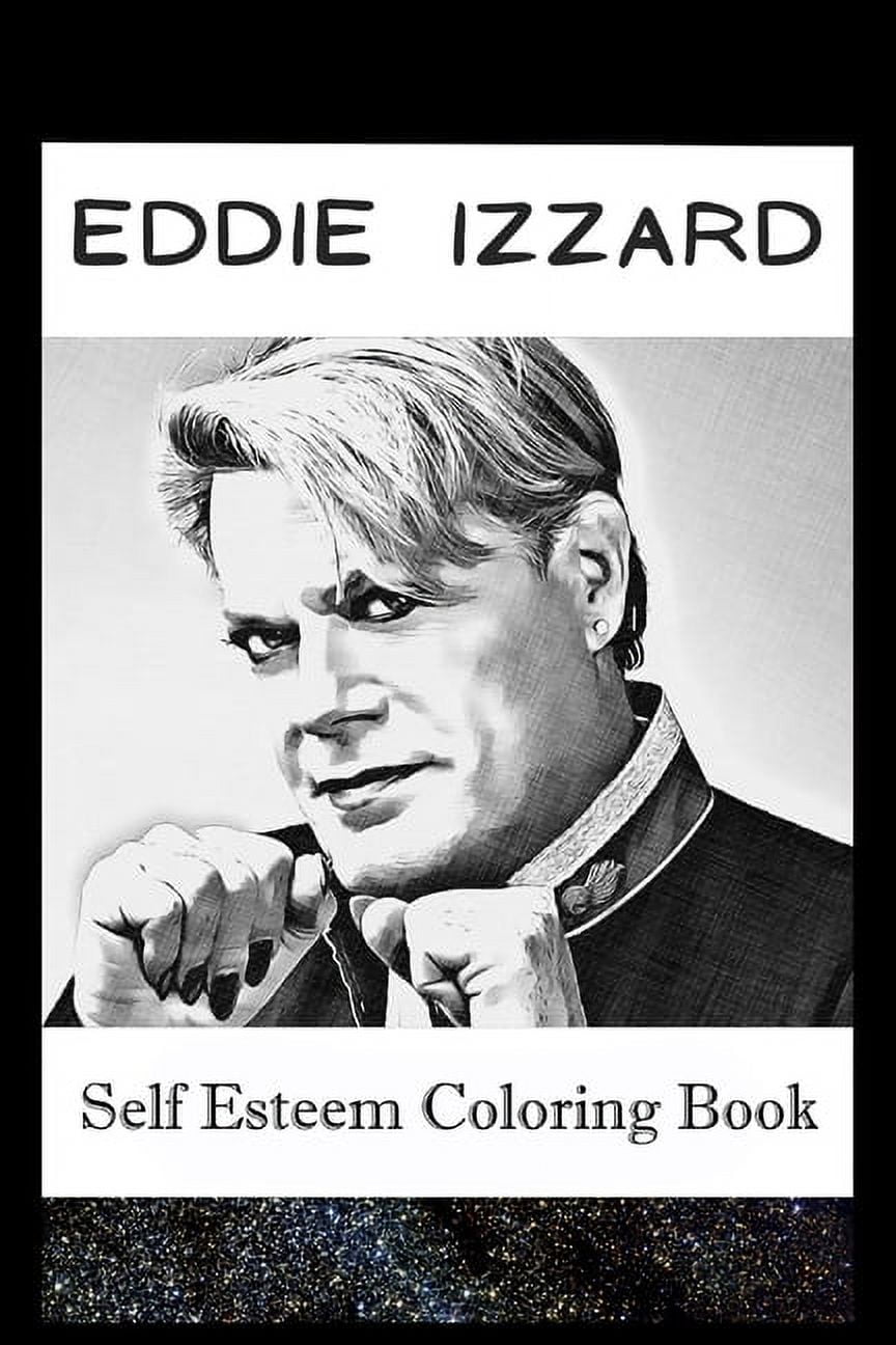 Self Esteem Coloring Book : Eddie Izzard Inspired Illustrations ...