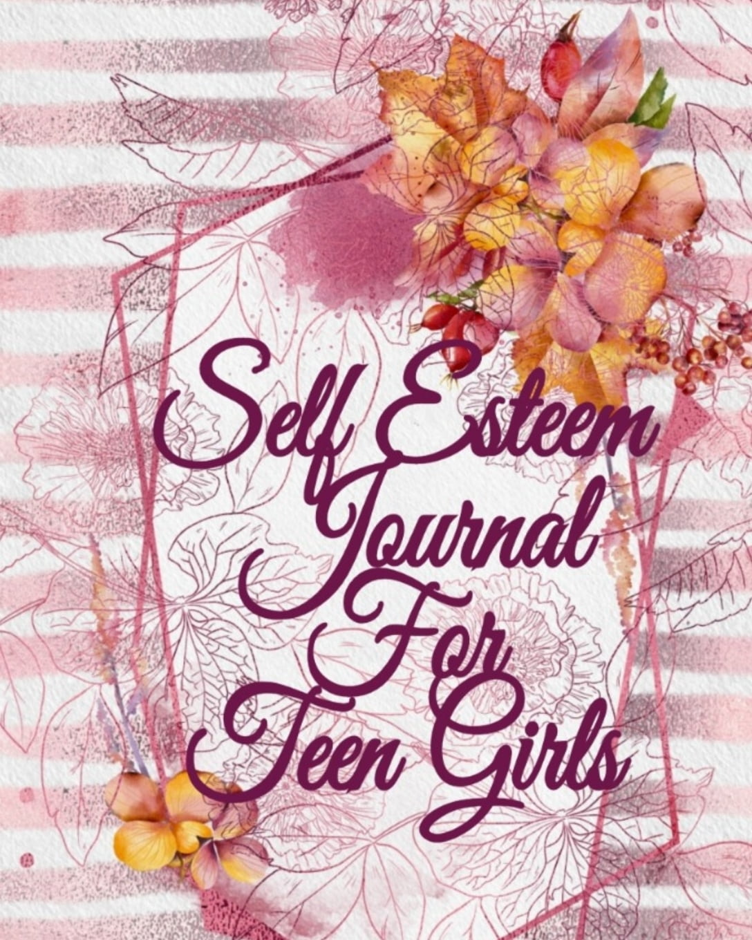 Self Esteem Journal For Teen Girls : Self Confidence & Limiting Self ...