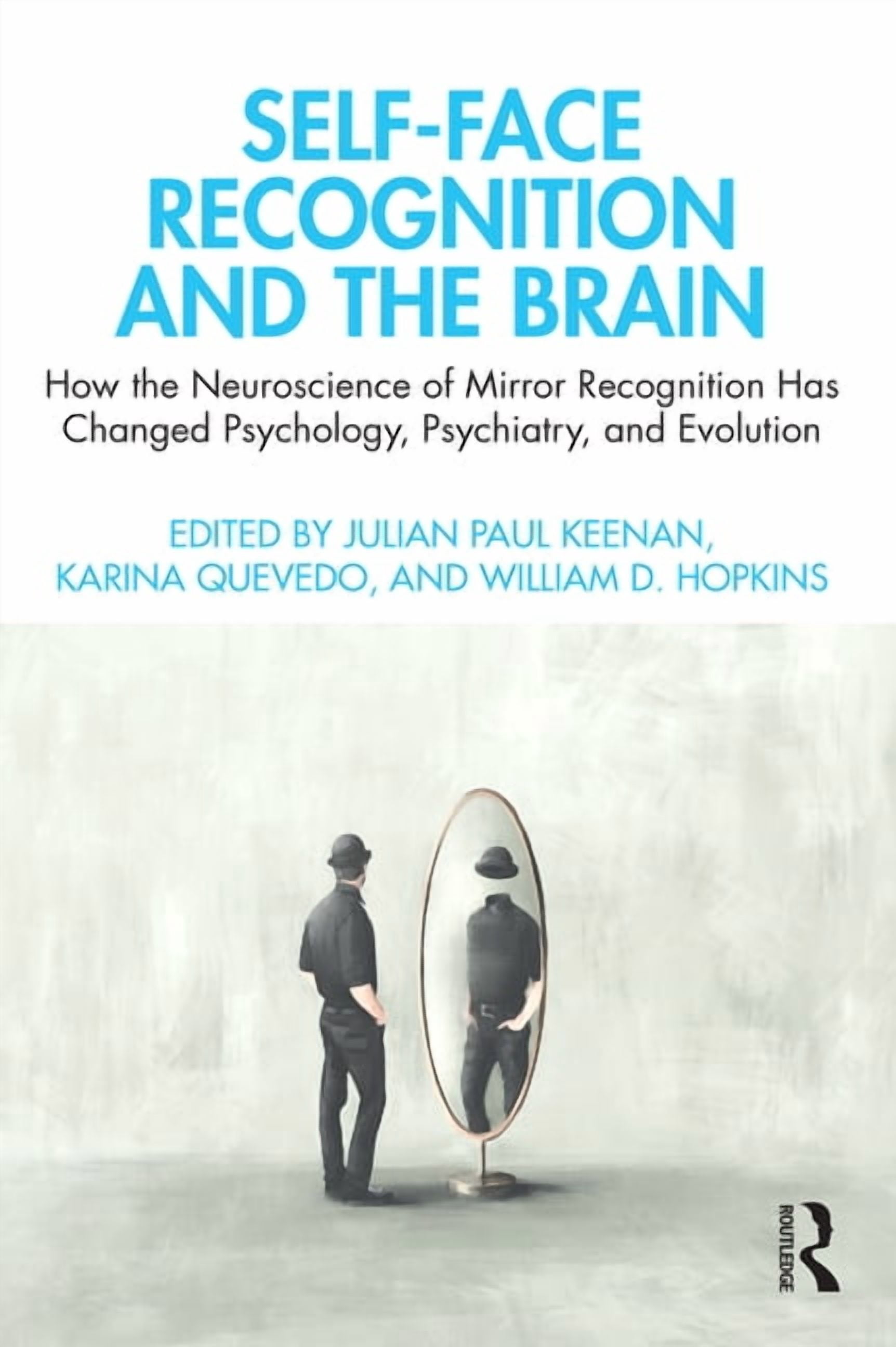 Self-Face Recognition and the Brain: How the Neuroscience of Mirror ...