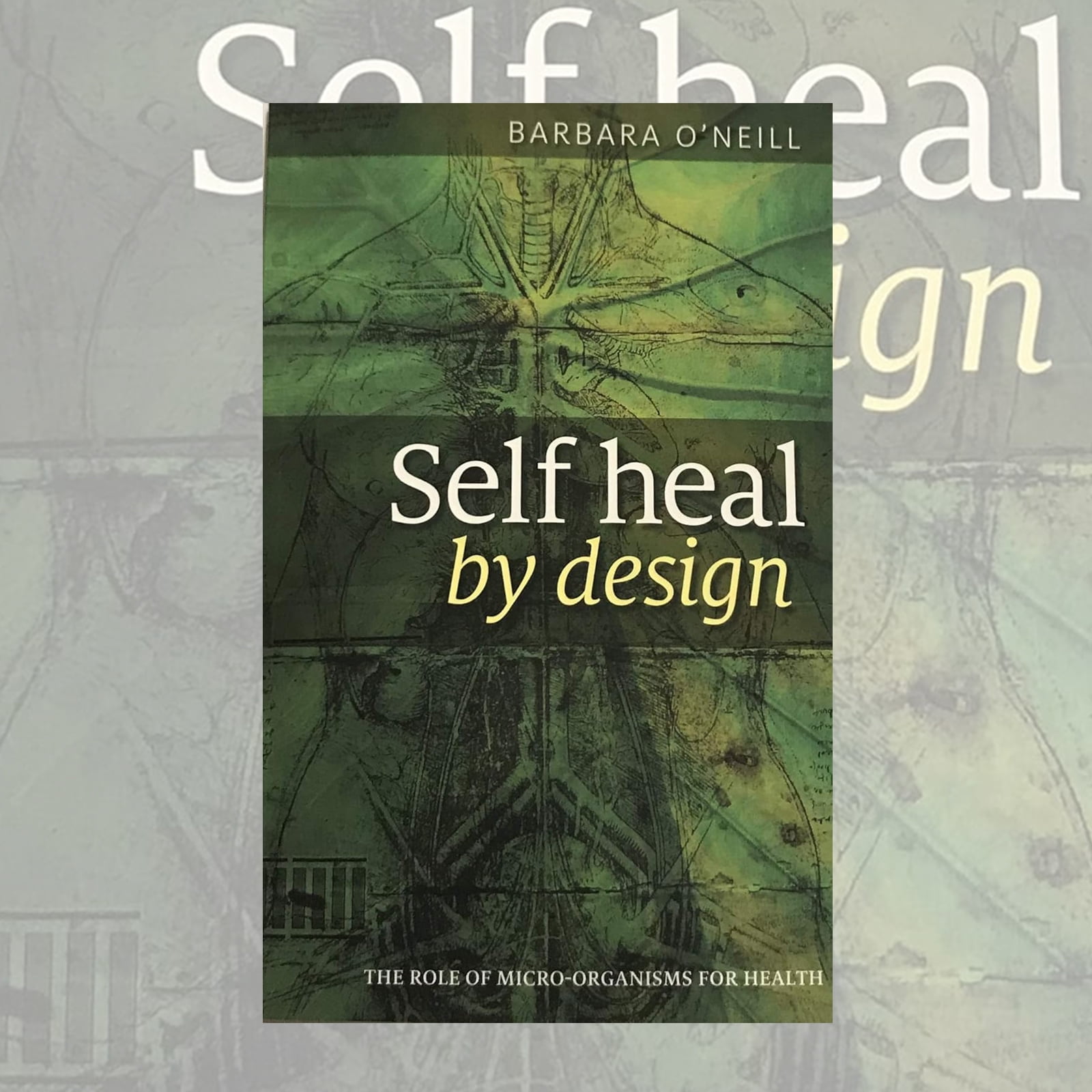 Self Heal By Design: The Role of Micro-Organisms for Health By Barbara ...