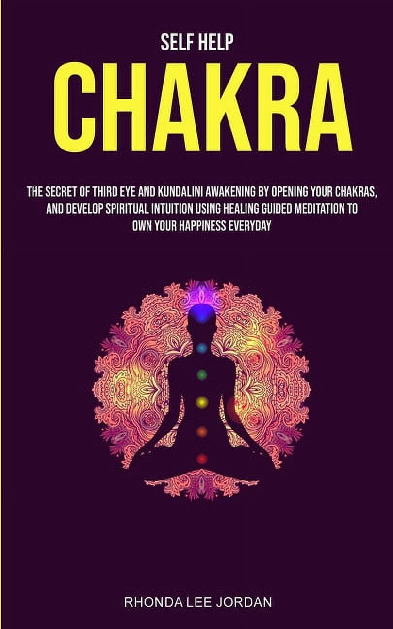 Self Help : Chakra: the Secret of Third Eye and Kundalini Awakening by ...