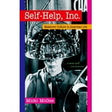 Self Help, Inc.: Makeover Culture in American Life, (Paperback ...