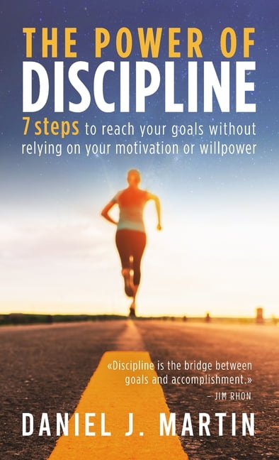 Self-Help and Personal Development The power of discipline: 7 steps to ...