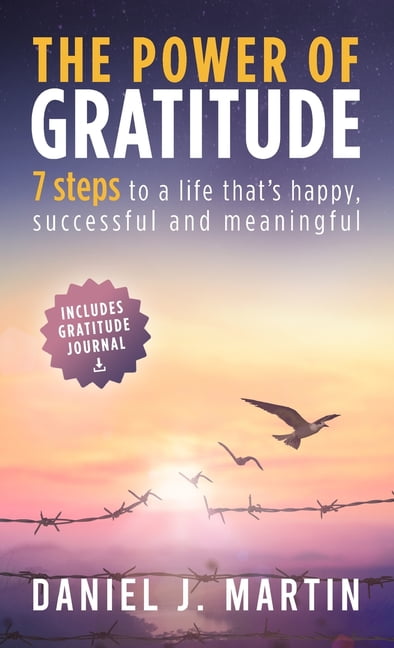 Self-Help and Personal Development The power of gratitude: 7 steps to a ...